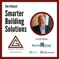 Episode 2: David Killian of Northclad – Griggs Systems